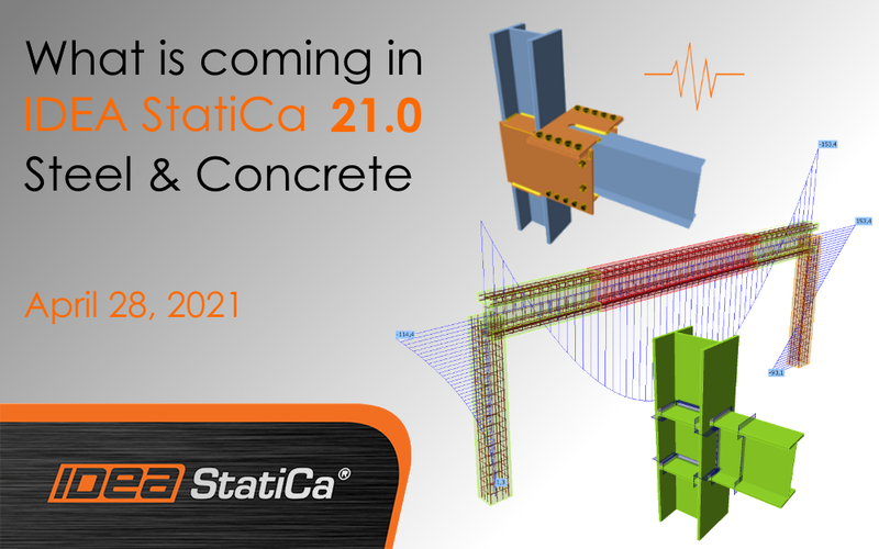 What is coming in IDEA StatiCa 21.0 | IDEA StatiCa